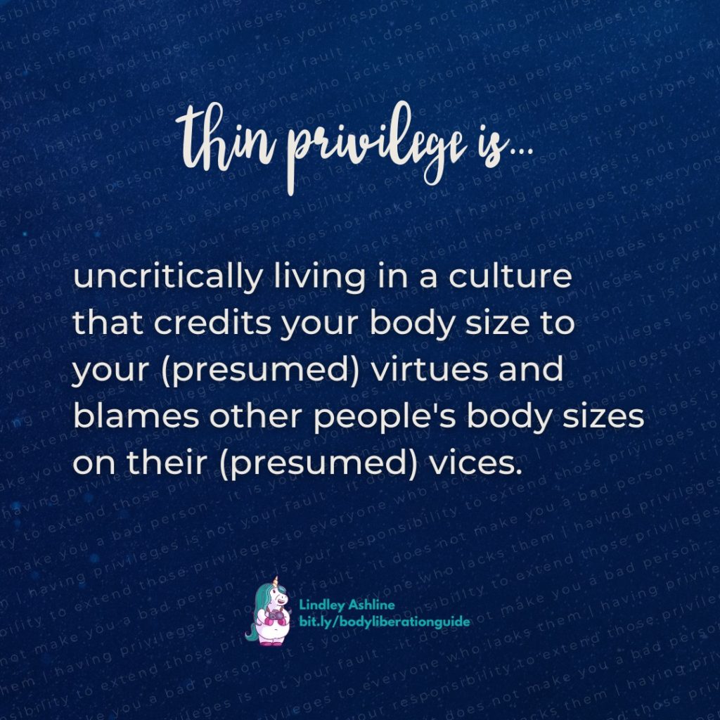 Thin privilege is uncritically living in a culture that credits your ...
